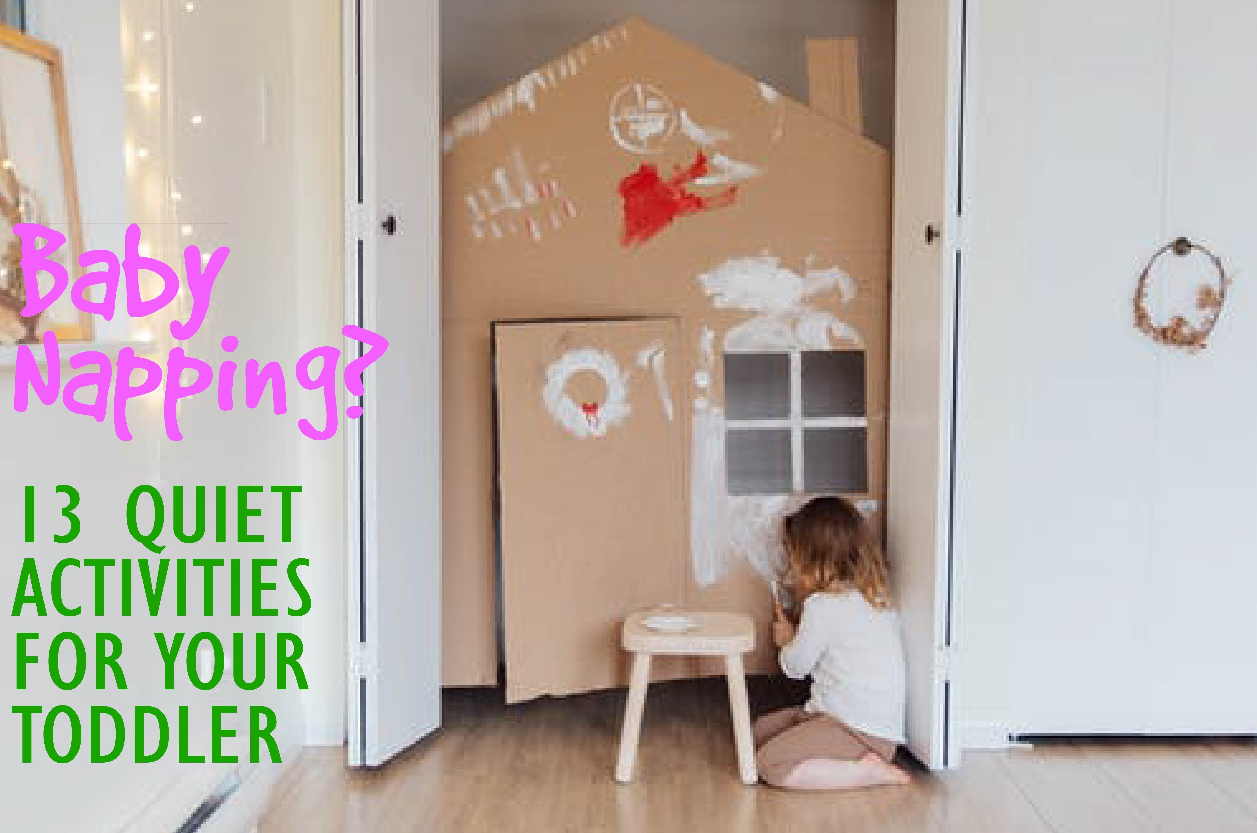 13 Quiet Activities for Toddlers During Baby's Nap time – Blooming Baby