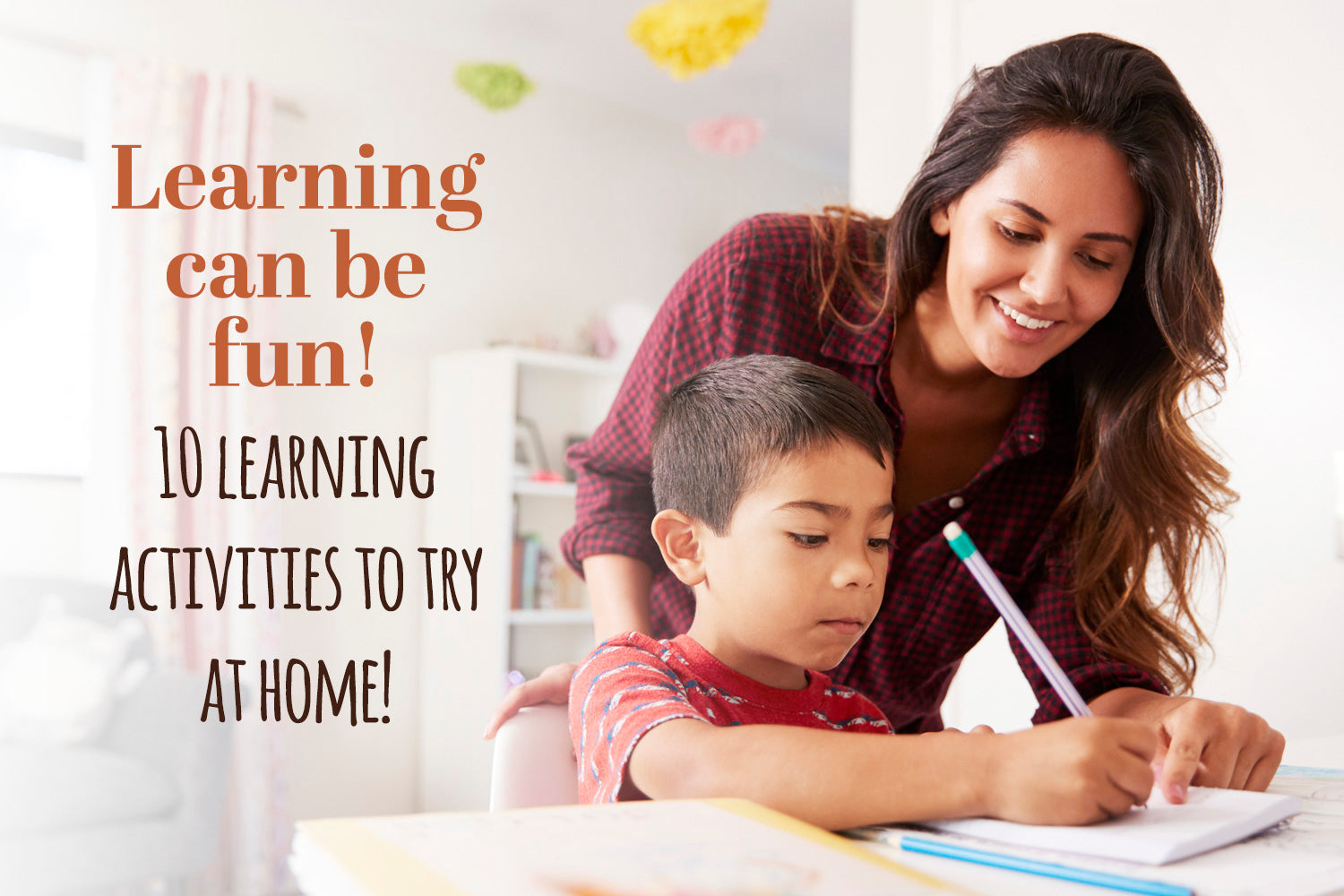 10 Ways to Make Learning at Home Fun – Blooming Baby